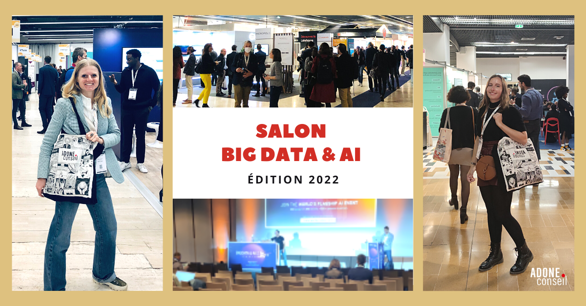 Retour sur les tendances phares du salon Big Data & AI 2022 - Adone Conseil