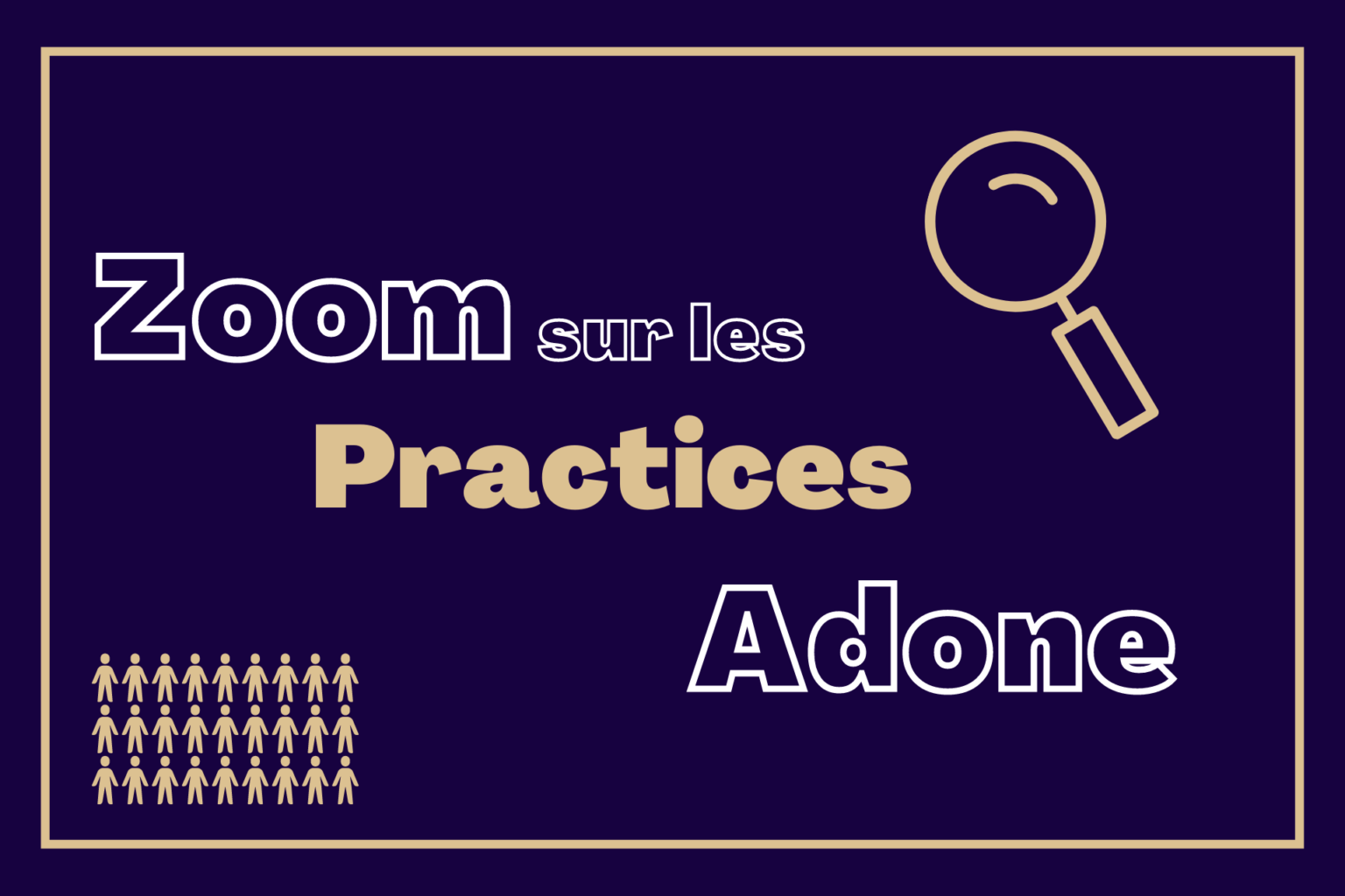 [Infographie] Zoom sur les Practices chez Adone - Adone Conseil
